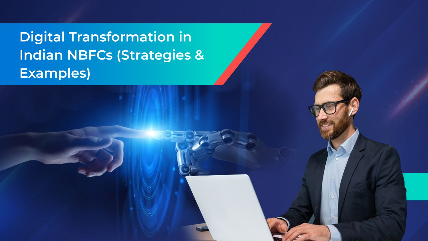 Digital Transformation in Indian NBFCs (Strategies & Examples)