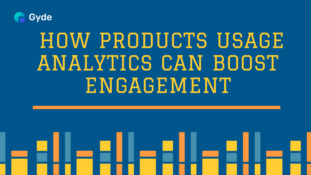 How products usage analytics can boost engagement
