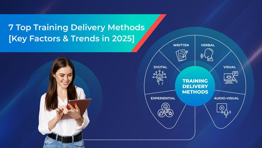 Training Delivery Methods (What’s the Best Approach For 2025)